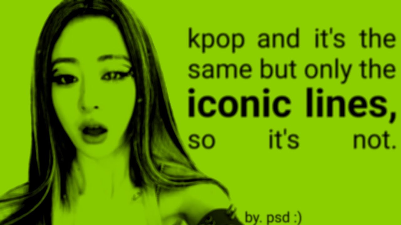 kpop iconic lines but I'm super late to the brat trend - YouTube