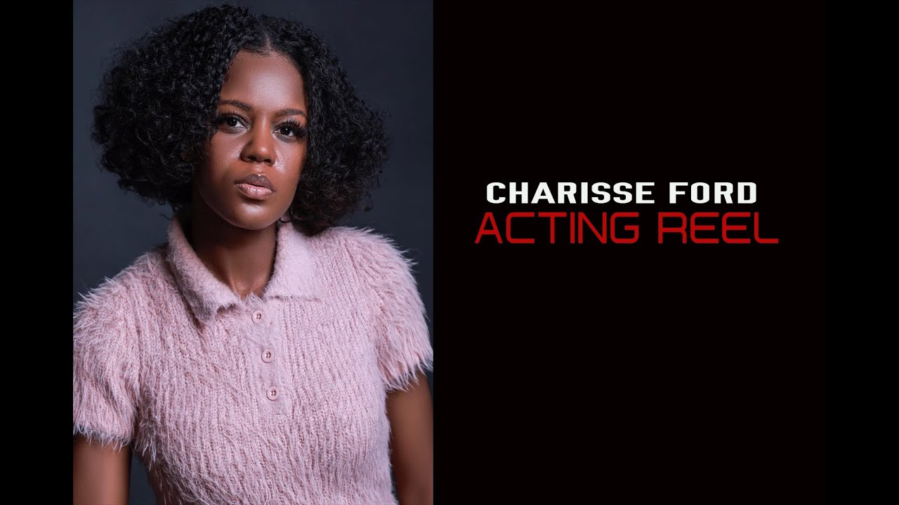 Charisse Ford - Acting REEL_49th-p - YouTube