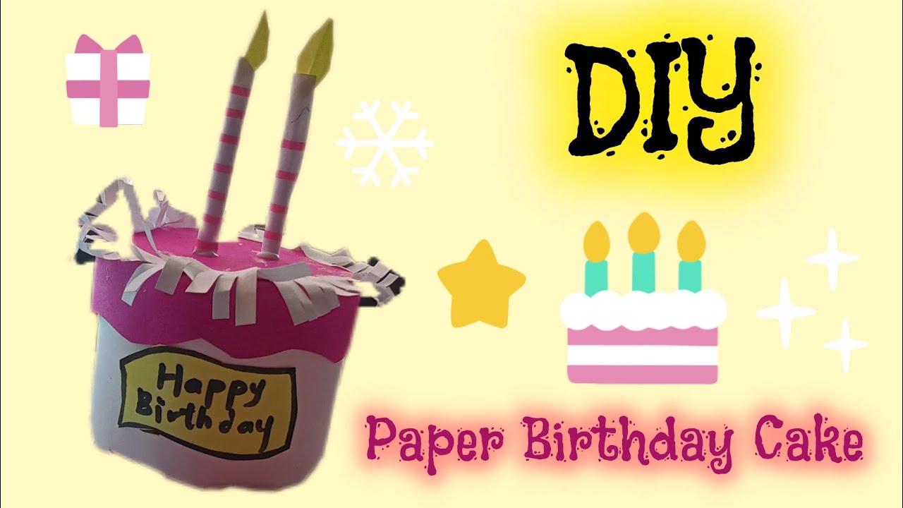 DIY Paper Birthday Cake Making/Paper Craft for Birthday/How to make ...
