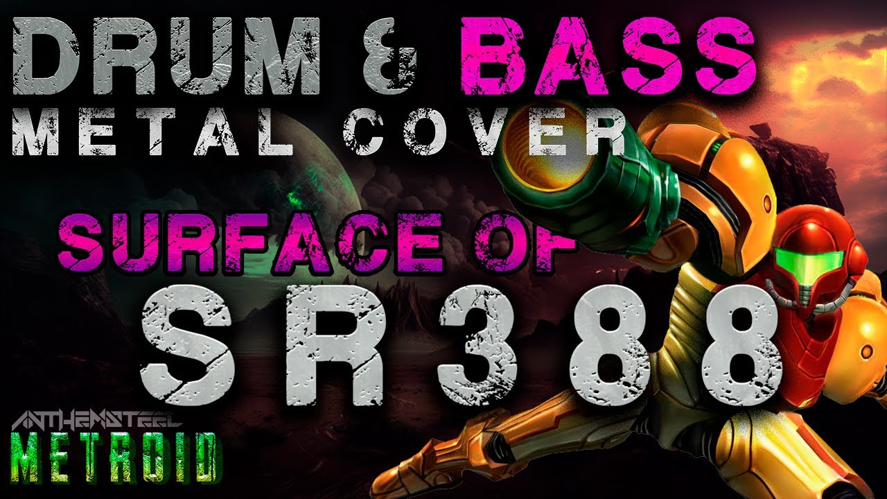 METROID - SURFACE OF SR388 (Drum&Bass/Metal Version) | Retro | Video ...