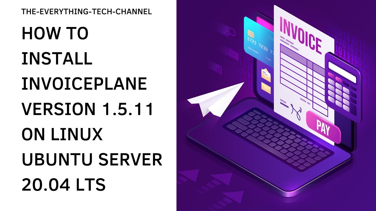 2022 TUTORAL: LEARN HOW TO INSTALL INVOICEPLANE 1.5.11 ON LINUX UBUNTU ...