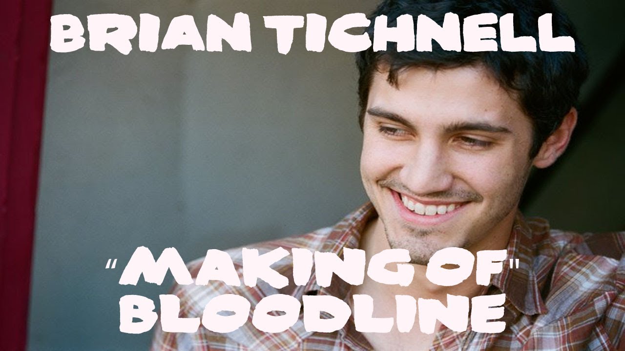 BLOODLINE *making of* Brian Tichnell - YouTube