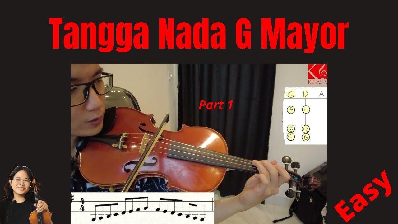 Belajar Tangga Nada G Mayor - Oktaf 1 Mudah! | Part 1| Tutorial Biola ...