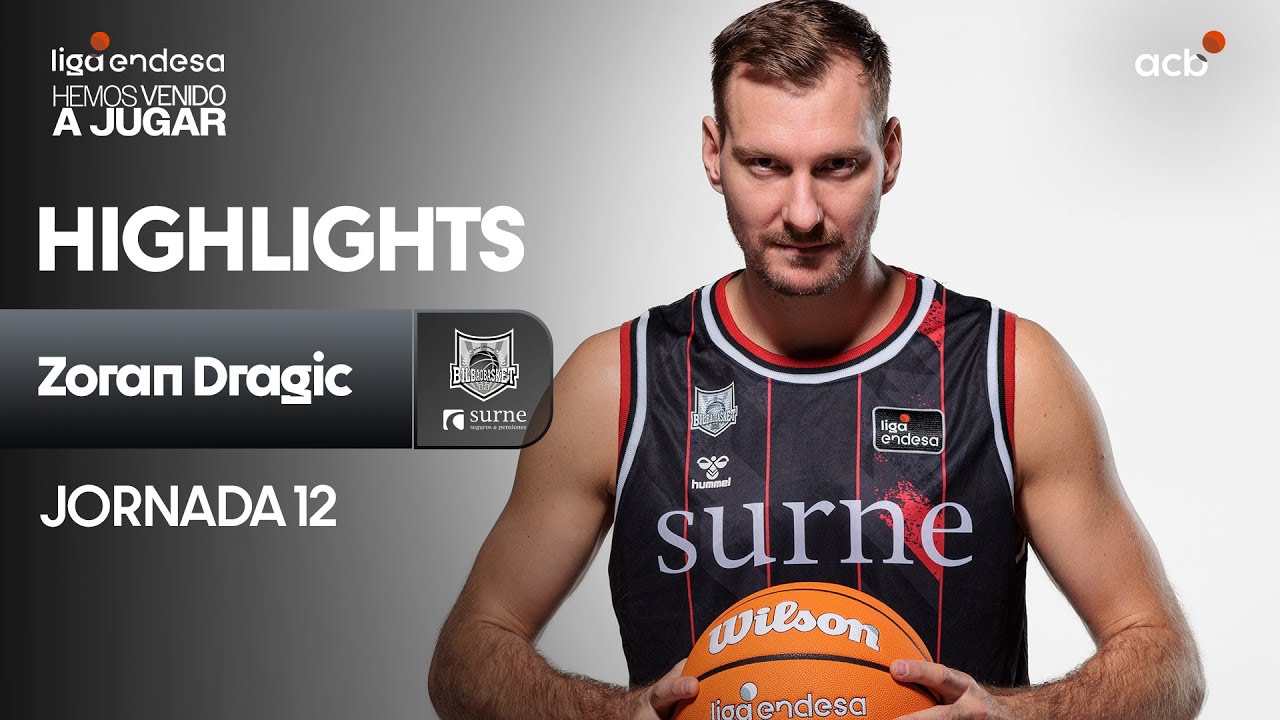 Incisivo ZORAN DRAGIC en el ataque bilbaíno | Liga Endesa 2024-25 - YouTube