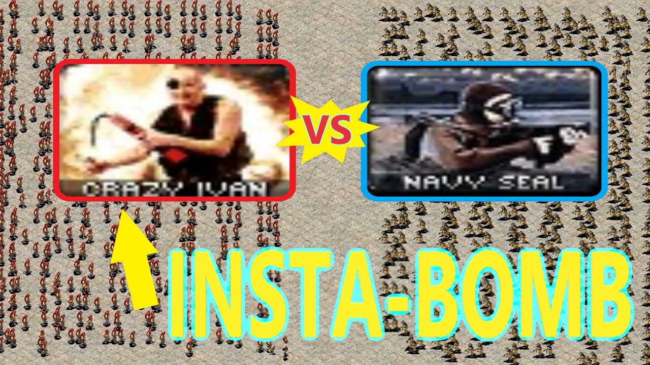 Insta-BOMB Ivan vs Navy Seal - Red Alert 2 - YouTube