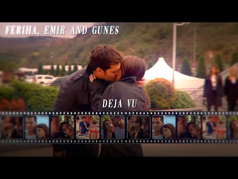 deja vu-feriha, emir and gunes