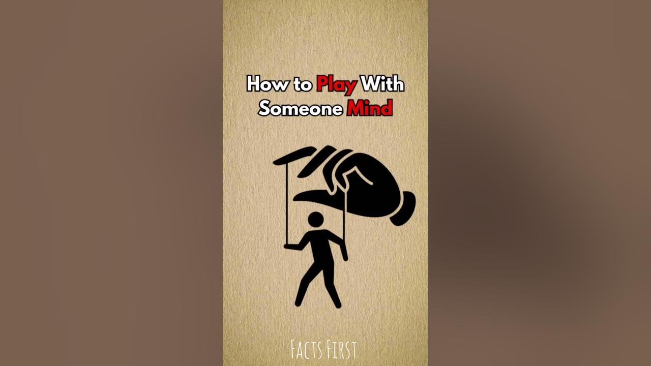 How to Play With Someone Mind - YouTube