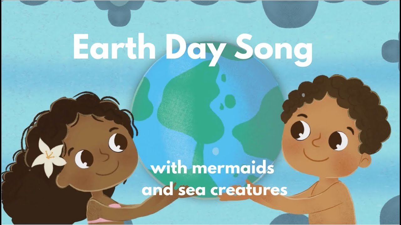 MERMAIDS AND SEA CREATURES - KIDS EARTH DAY SONG - YouTube