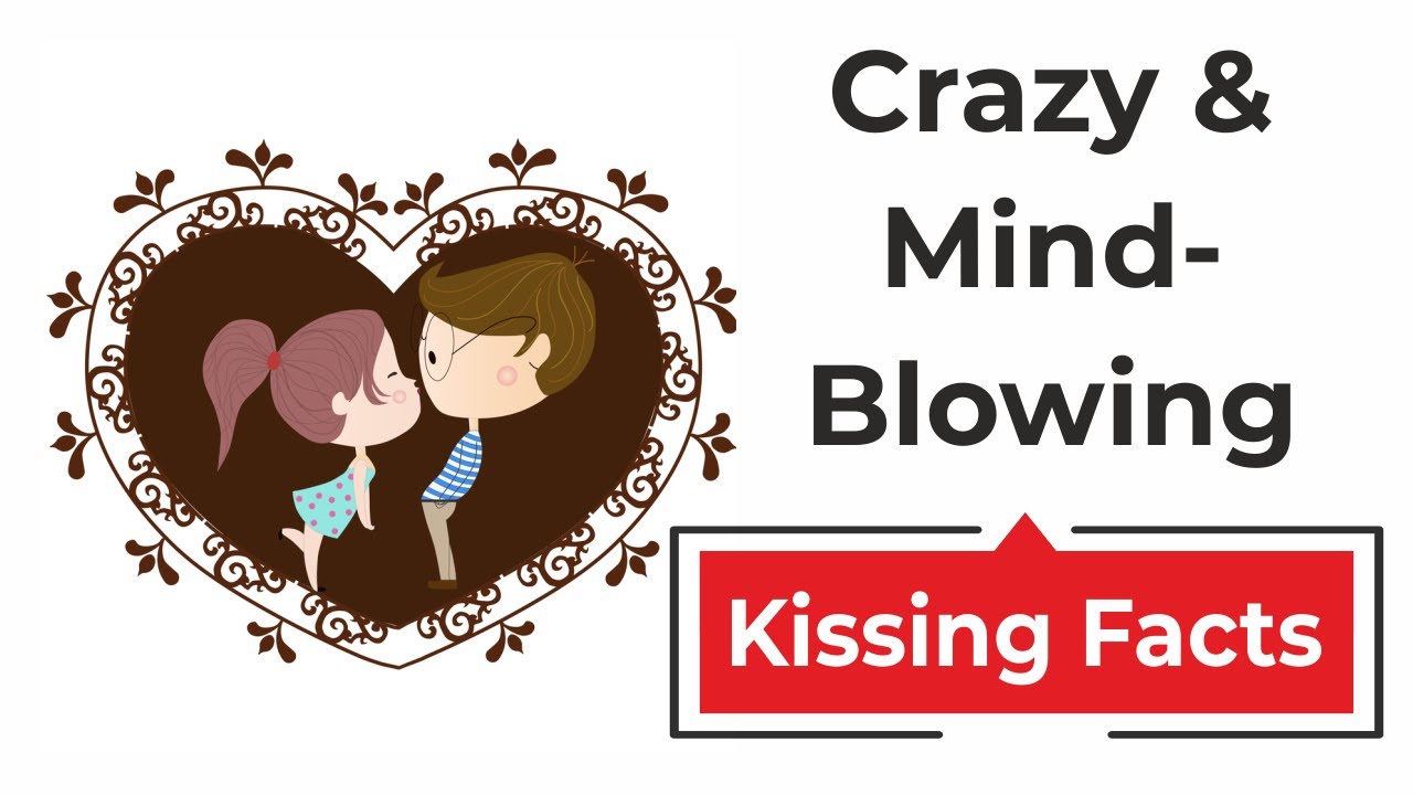 10 Crazy Facts about Kissing | Unique kissing facts | Juicy Kissing ...