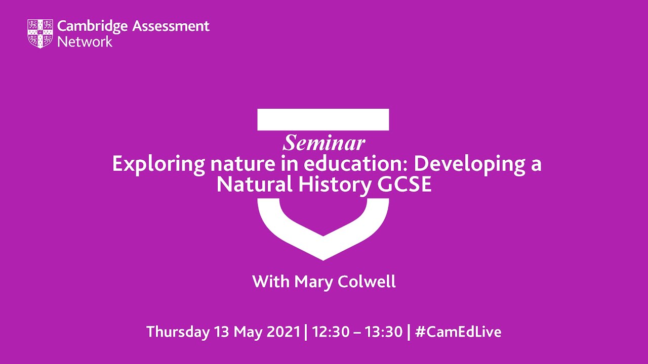 Seminar - Exploring nature in education: Developing a Natural History ...