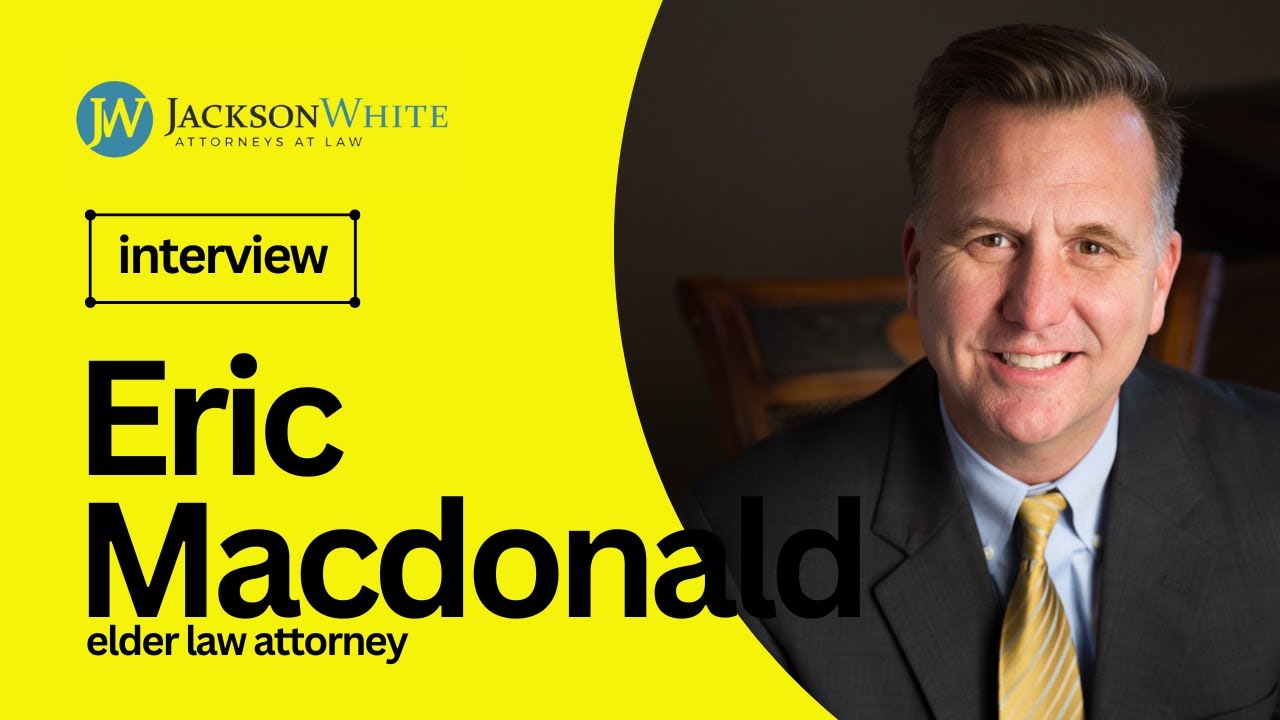 Meet Arizona Elder Law Attorney Eric Macdonald | Expert ALTCS Lawyer in ...
