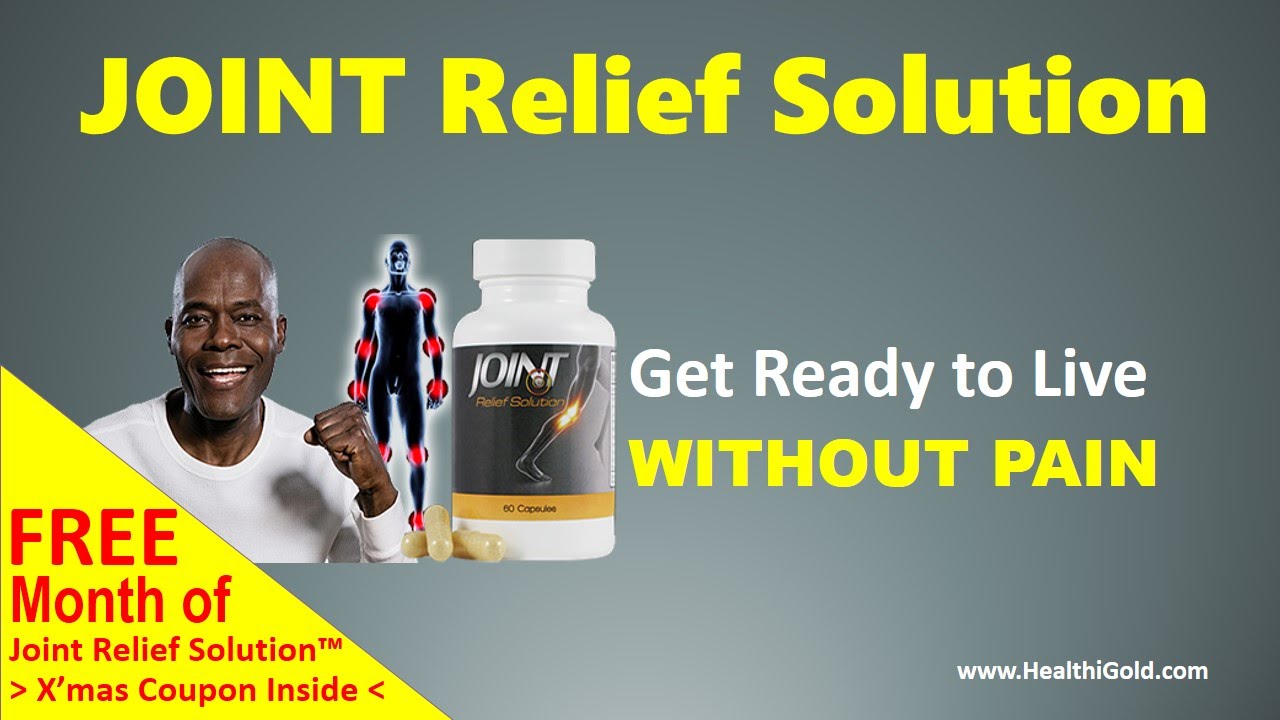 Joint Relief Solution | Discover Joint Pain Relief with Joint Relief ...