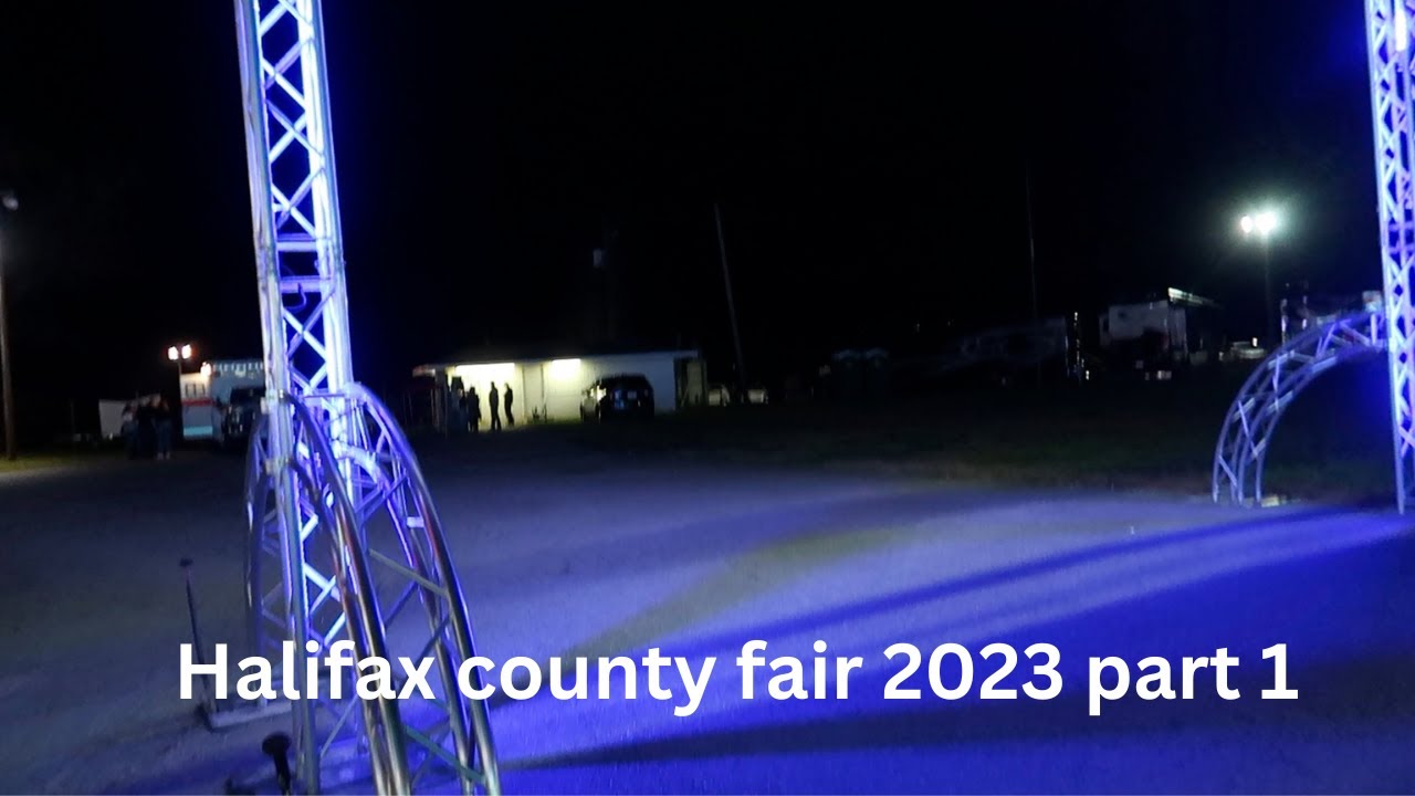 Halifax county fair 2023 part 1 - YouTube