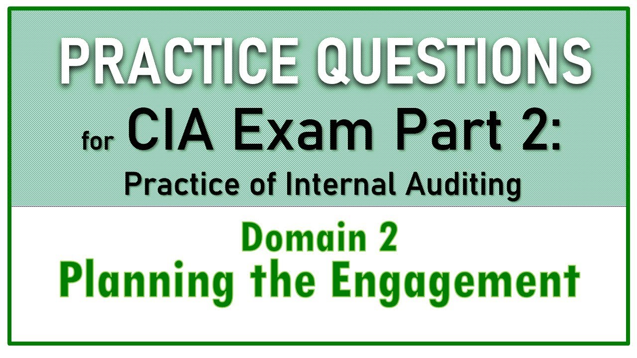 CIA Exam Part 2, Domain 2 - Planning the Engagement // Lecture ...