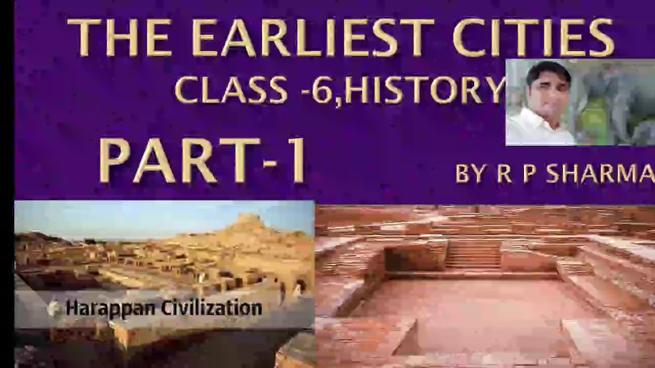 CLASS VI//HISTORY//THE EARLIEST CITIES//PART 1 - YouTube