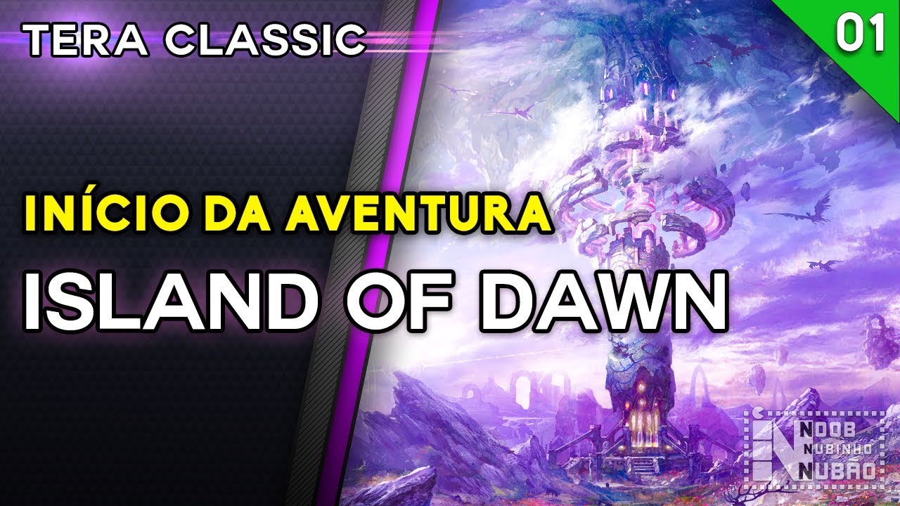 TERA CLASSIC - ISLAND OF DAWN, PARTE 01 - YouTube