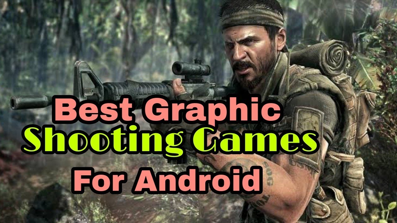 Best Graphic Shooting Games For Android || Shooting Games || Adeel Ki ...