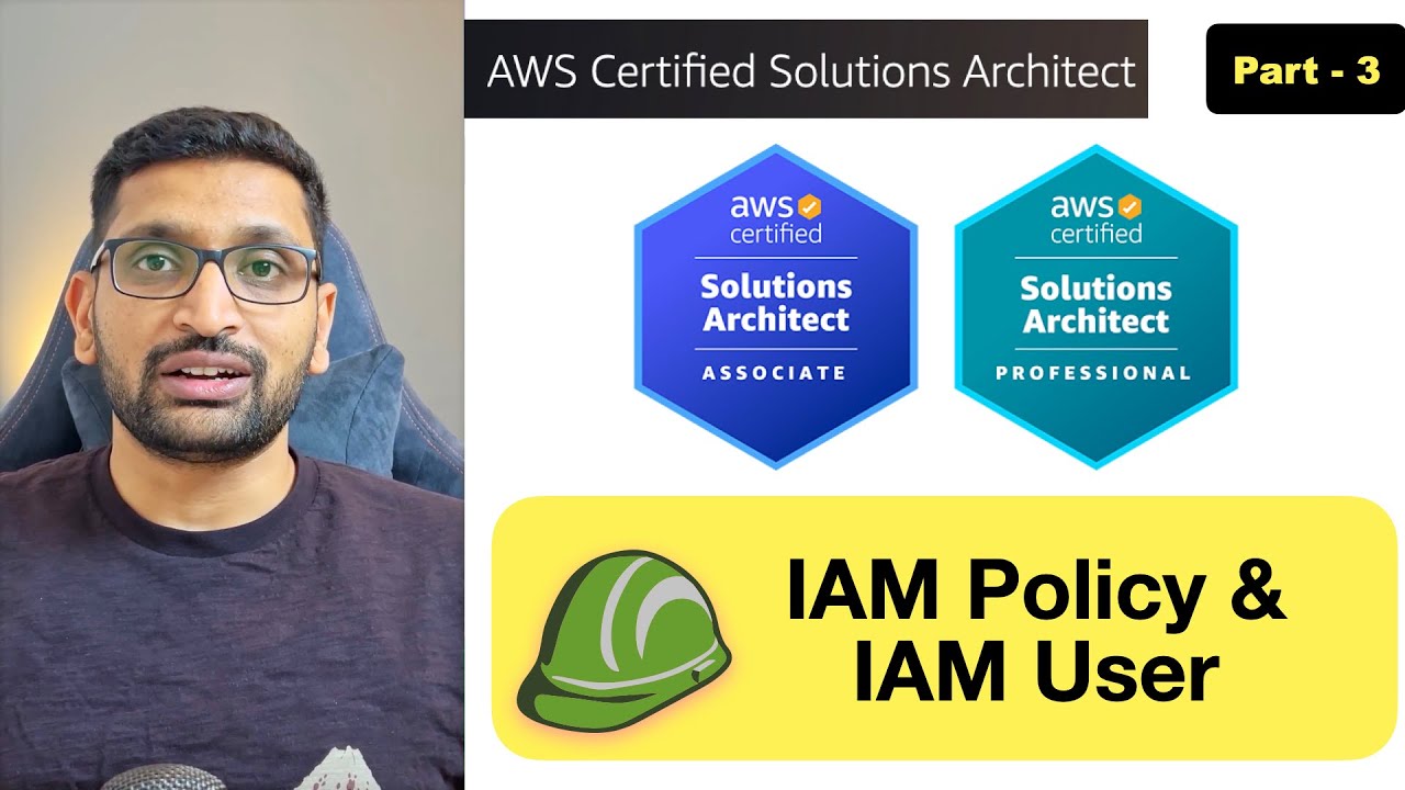 AWS Solution Architect | IAM Policy | IAM User - Part 3 - YouTube