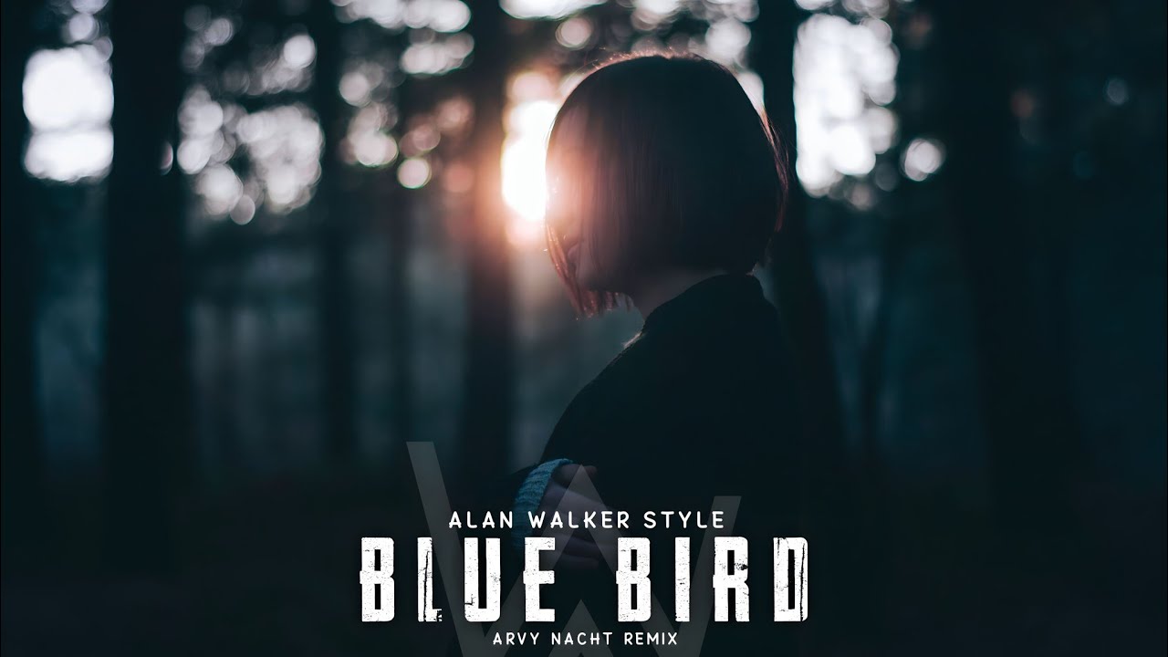 Alan Walker Style - Blue Bird (Lyrics Video) | Arvy Remix - YouTube