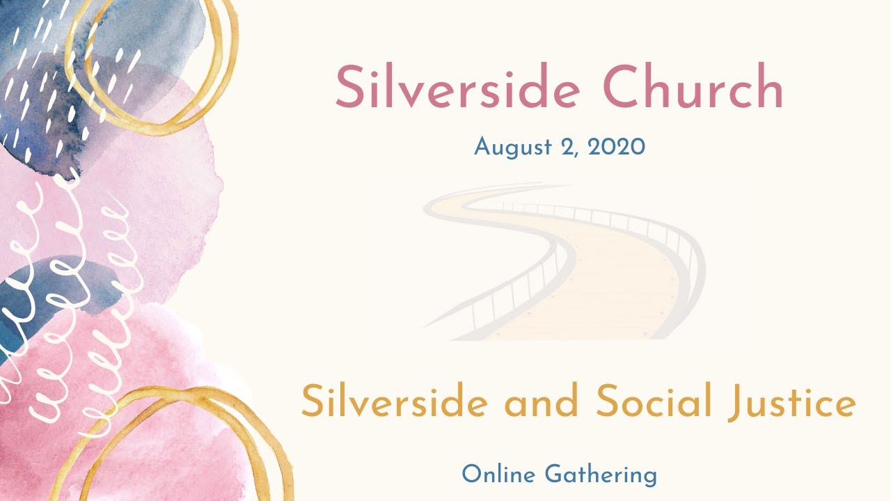 August 2 Gathering - Silverside Church and Social Justice - YouTube