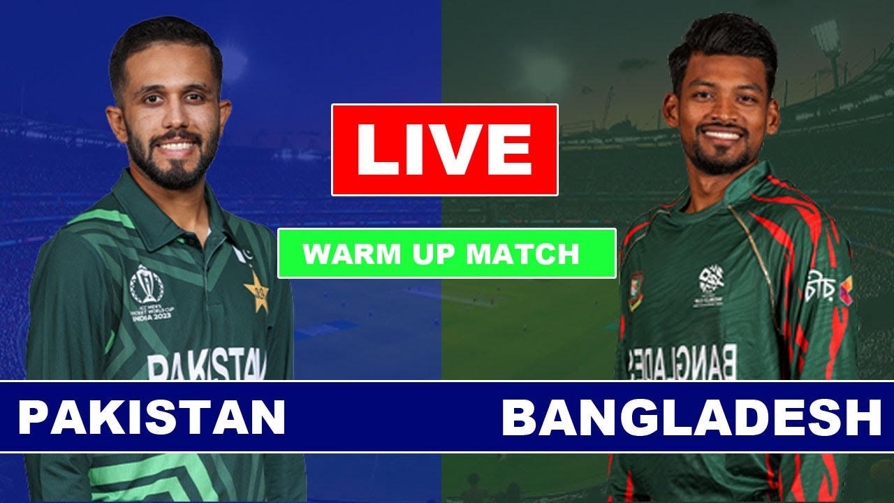 🔴Live : BAN vs PAK |Pakistan VS Bangladesh Warm-Up Match Live ...