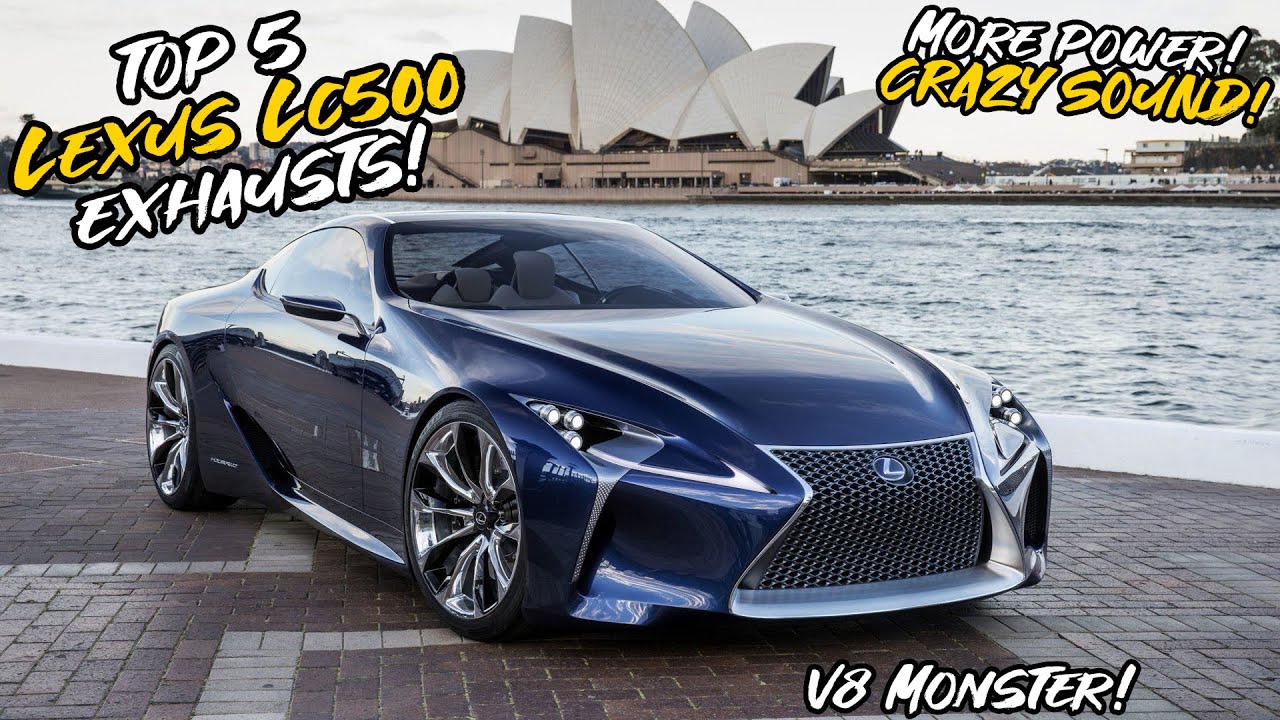 Top 5 Lexus LC500 5.0 V8 Exhausts - YouTube
