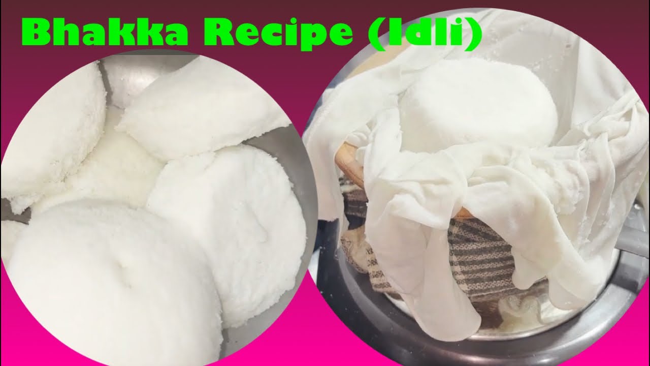 Bihar ki Famous Recipe Bhakka ( Idli ) | Live Bhakka Recipe ...