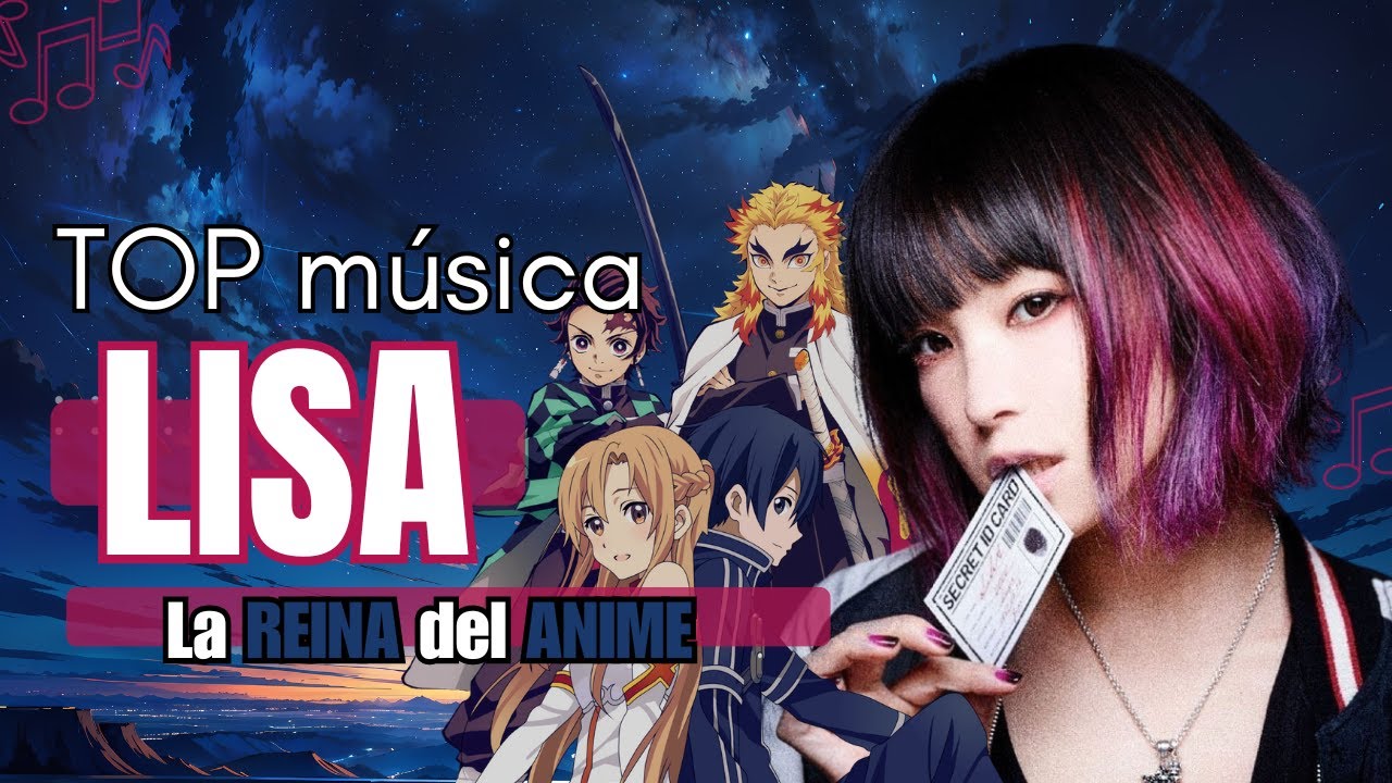 "LiSA y Sus Canciones de Anime Más Memorables | ¡Top Hits! - YouTube