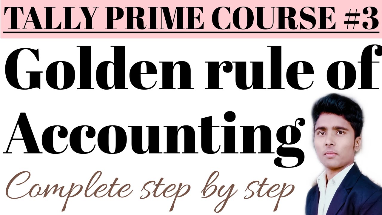 3. Real, Personal, Nominal accounts and golden rules of accounting ...
