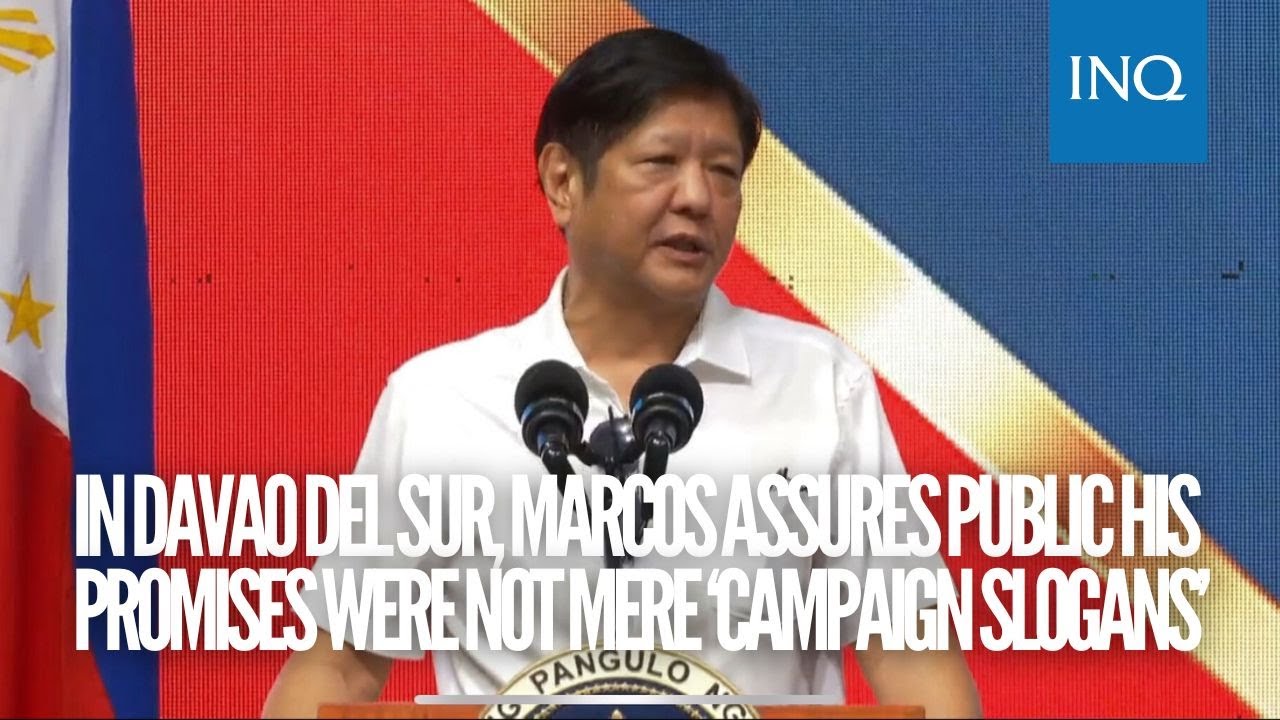 In Davao del Sur, Marcos assures public his promises were not mere ...