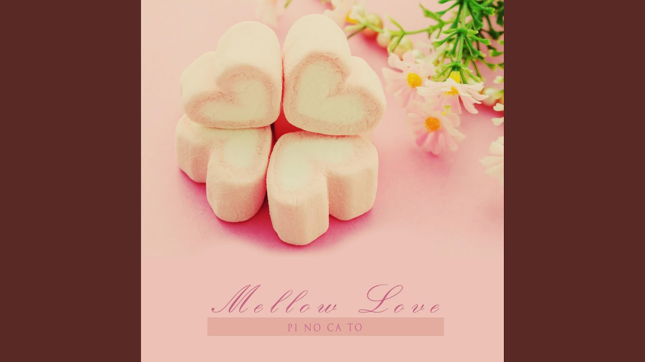 Mellow Love - YouTube