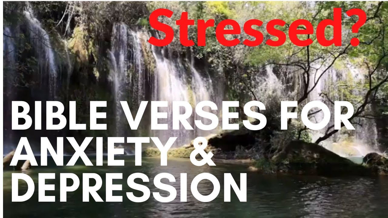 ️Bible Verses for Anxiety and Depression | Healing Scriptures ...