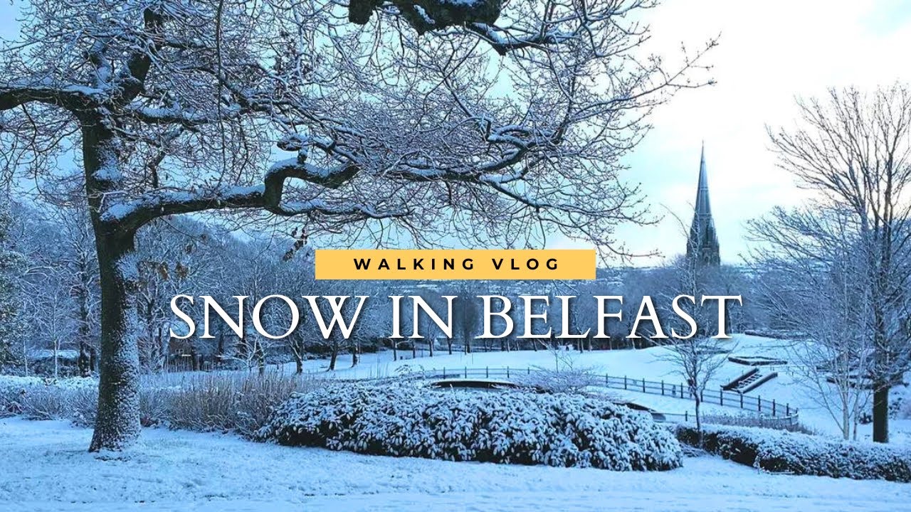 Snow in Belfast 2021 Pt. 1 - Walking Tour - YouTube