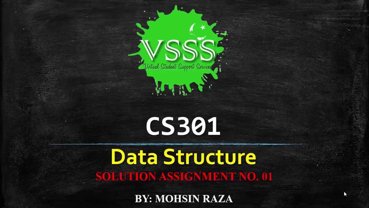 Solution Assignment No 1 Cs301 Data Structures Fall 2018 Youtube 8175