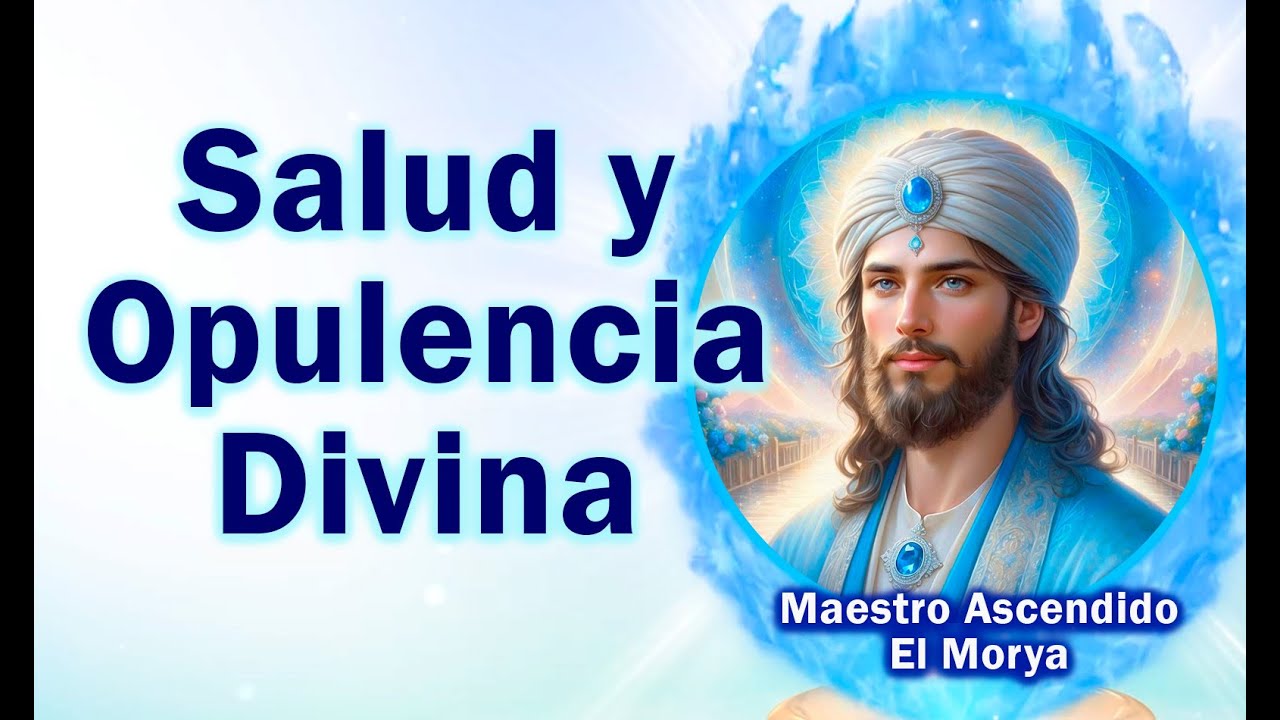 La Magna Presencia Yo Soy es tu Salud y tu Opulencia. - YouTube