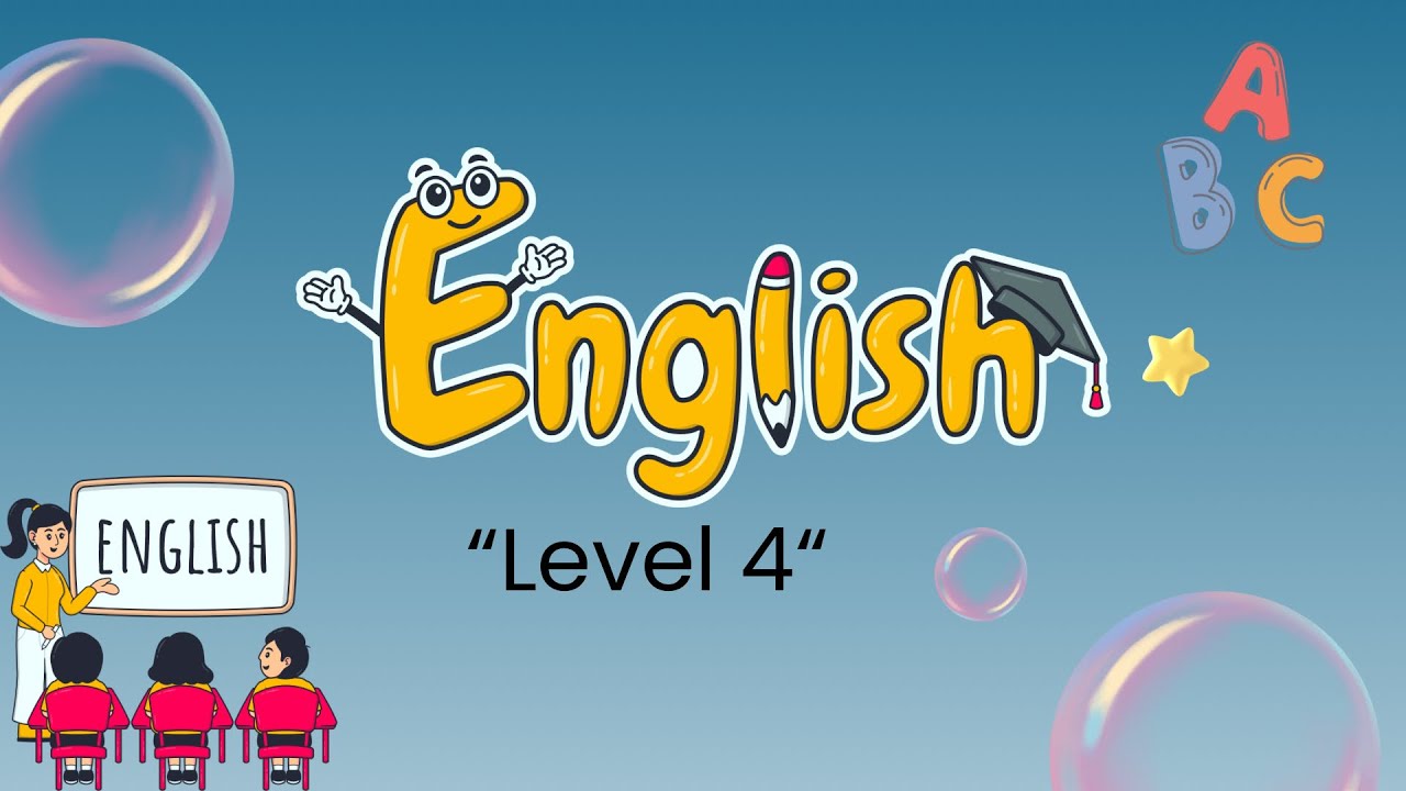 English level 4 - YouTube