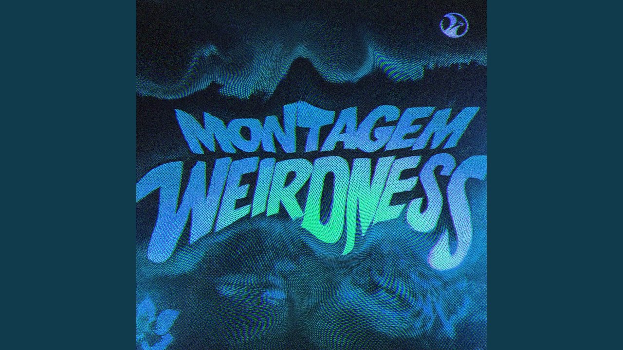 MONTAGEM WEIRDNESS - YouTube