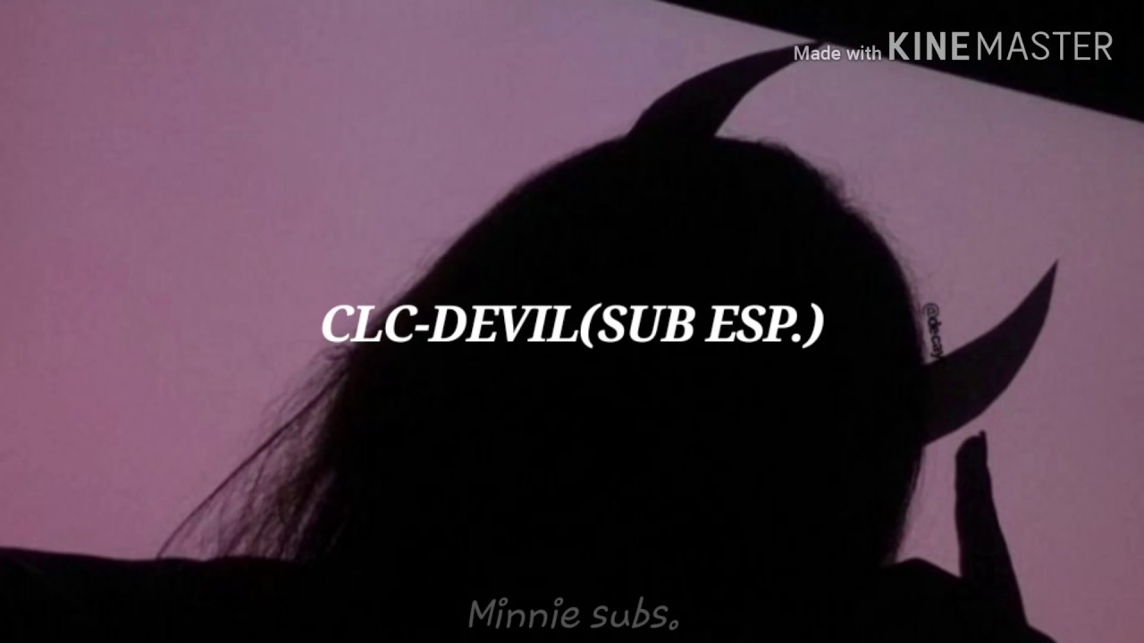 CLC-DEVIL (SUB ESP.) - YouTube