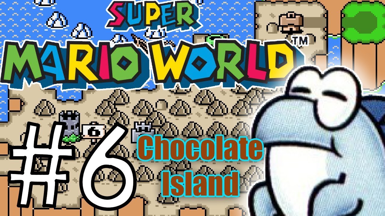 SO MUCH CHOCOLATE!! Super Mario World - Gameplay Part 6! (Chocolate ...