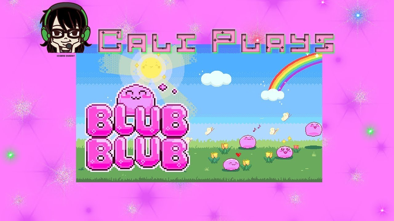 Cali Plays: Blub Blub: Quest of the Blob - YouTube