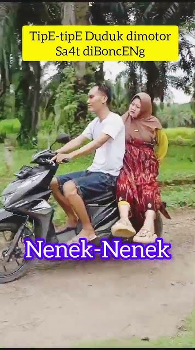 tipe-tipe naik motor #youtubeshorts #ngakak #comedy #pasutri #fypviral #fypp #youtube #shorts # ...