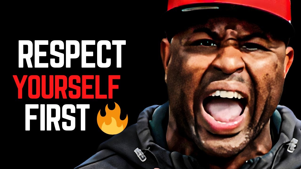 "RESPECT YOURSELF FIRST 🔥" - YouTube