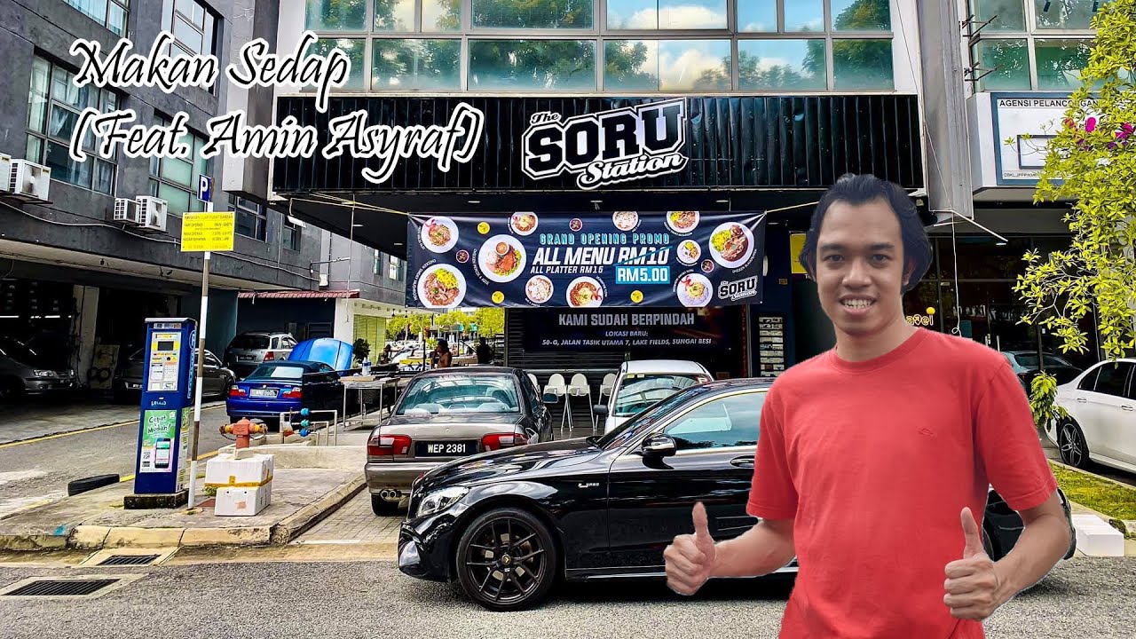 2024 Soru Station Lunch for ONLY RM28 at Sungai Besi (Feat. Amin Asyraf ...