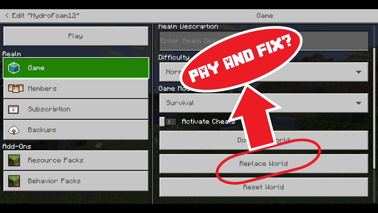 You can pay minecraft and fix realms world replace feature not working ...