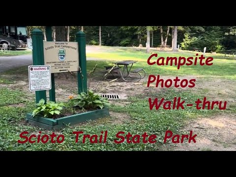 Scioto Trail State Park - Campsite Photos - Walk-thru - August 2023 ...