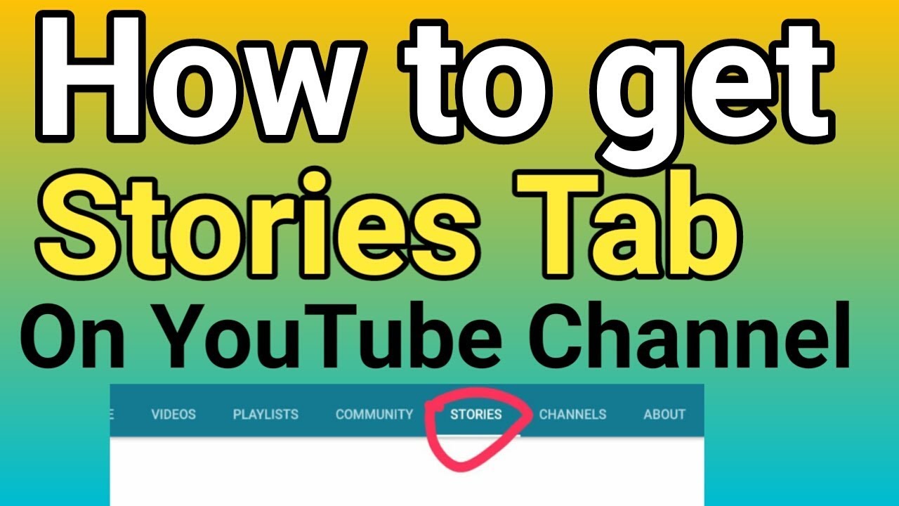 How to Get Stories Tab on Youtube || Enable "Story Tab" Feature!! - YouTube