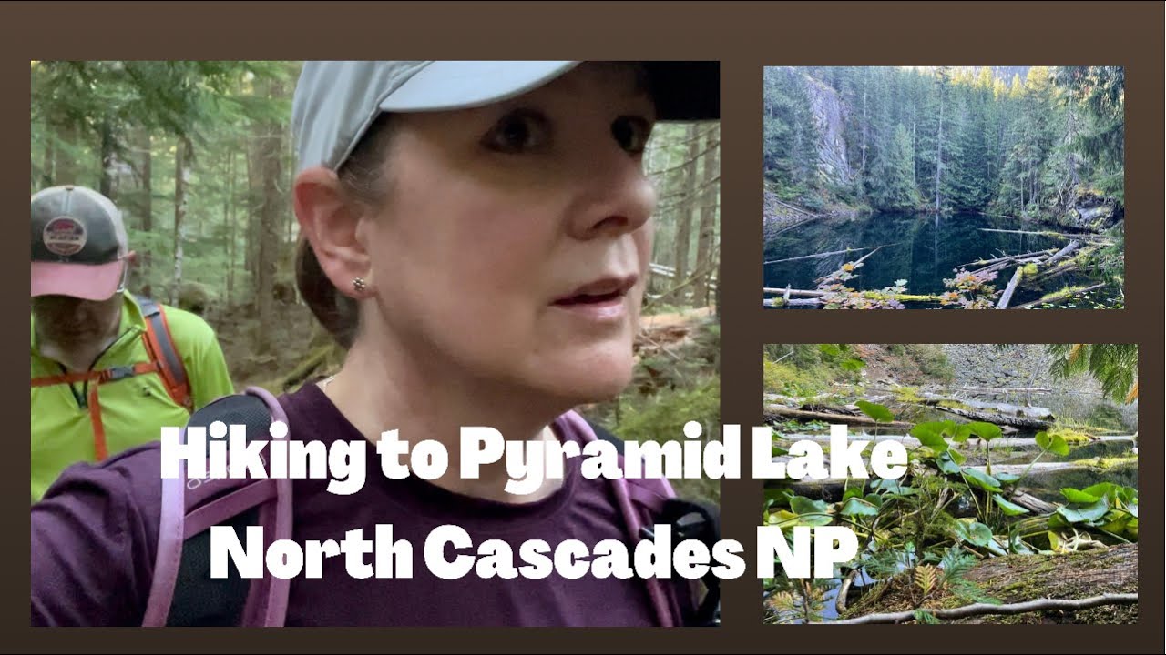 Hiking to Pyramid Lake in North Cascades National Park - YouTube