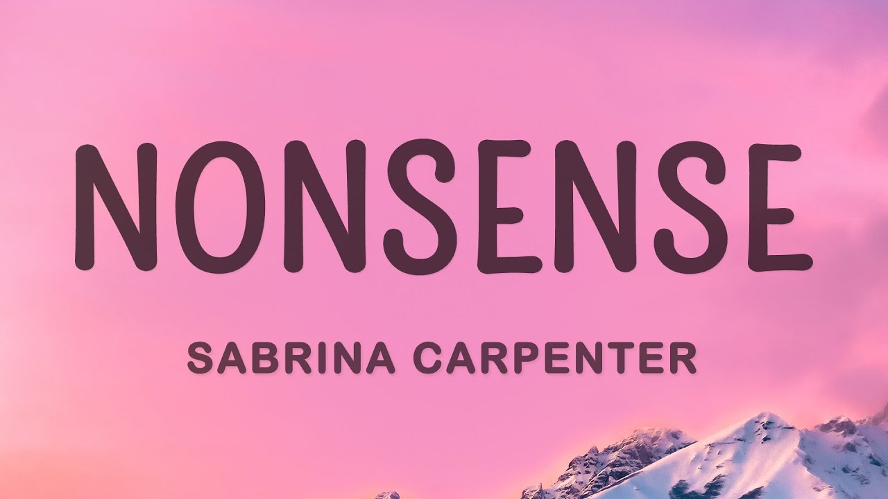 Sabrina Carpenter Nonsense Lyrics YouTube sabrina-carpenter-nonsense-lyrics-youtube