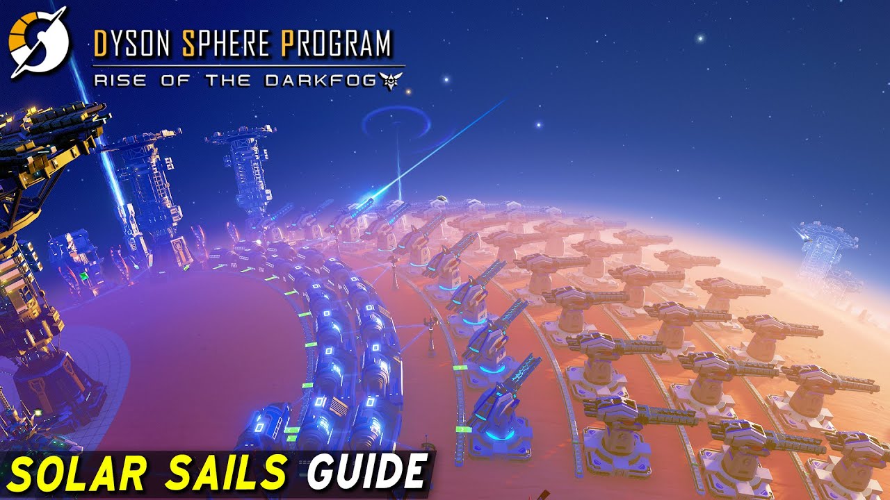 Building Solar Sails in Dyson Sphere Program | Ep30 | Hard Mode ...
