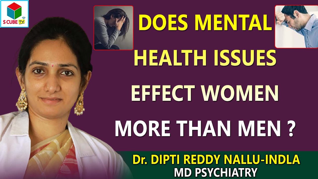 Does Mental Health Issues Effect Women More Than Men ? | Psychiatrist ...